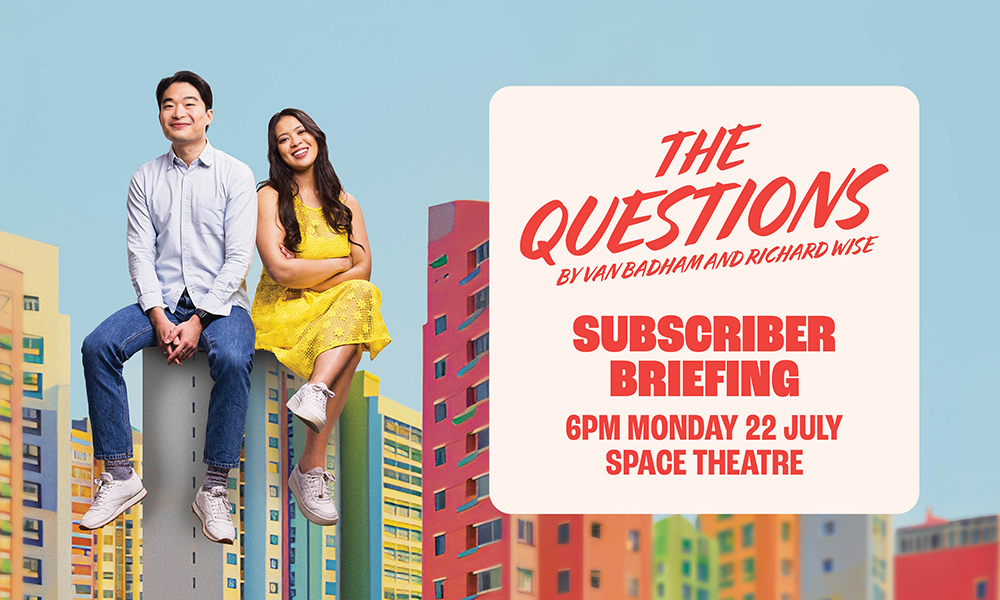 Subscriber Briefing: The Questions - State Theatre Company